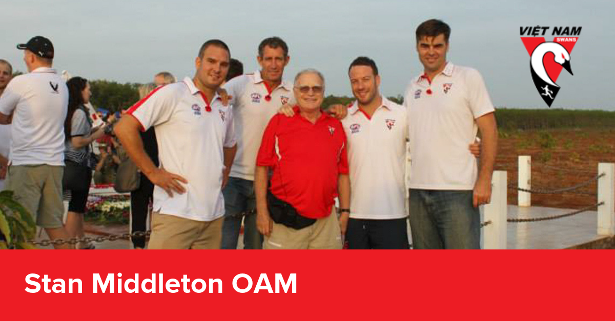 Congratulations Stan Middleton, OAM - Vietnam SwansVietnam Swans
